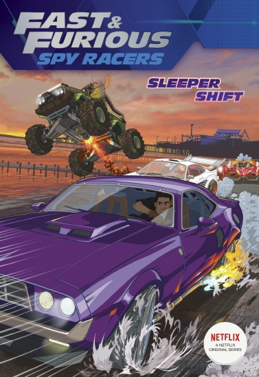 The Store - Fast & Furious Spy Racers: Sleeper Shift - Book - The Store
