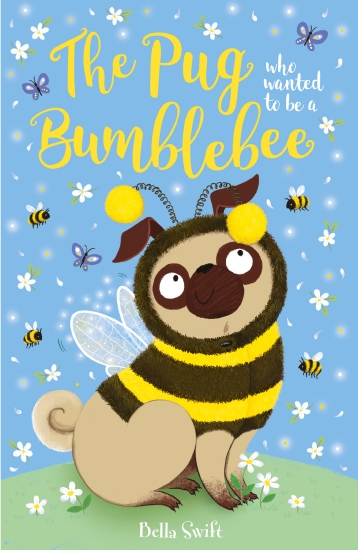 The Store - The Pug Who Wanted To Be A Bumblebee - Book - The Store