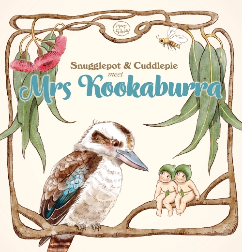The Store - Snugglepot and Cuddlepie Meet Mrs Kookaburra (May Gibbs ...