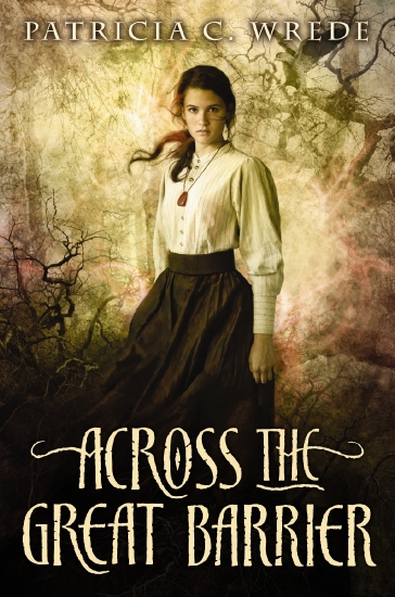 The Store - ACROSS THE GREAT BARRIER BY: Patricia C. Wrede - Book - The ...