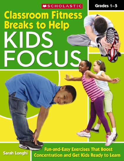 Product: CLASSROOM FITNESS BREAKS TO HELP KIDS FOCUS - Teacher Resource ...
