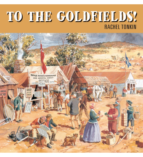 Product: TO THE GOLDFIELDS - Book - School Essentials