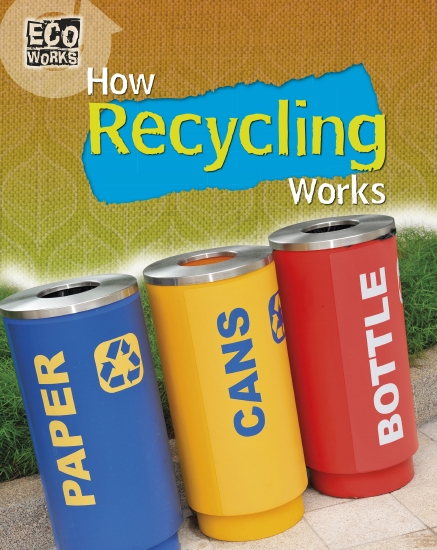 Product: HOW RECYCLING WORKS - Book - School Essentials