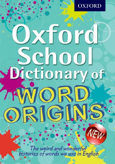 Product: Oxford School Dictionary of Word Origins - Book - School ...