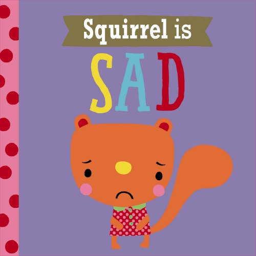 Product: SQUIRREL IS SAD - Book - School Essentials