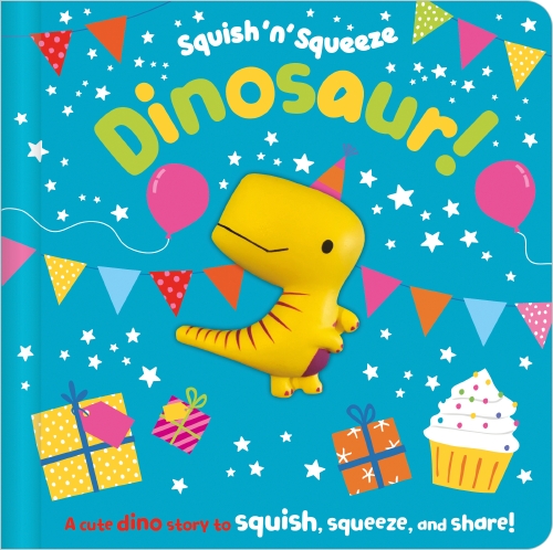 The Store - Dinosaur! (Squish 'N' Squeeze) - Book - The Store